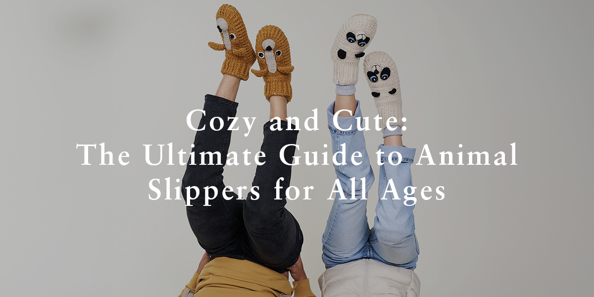 Cozy and Cute: The Ultimate Guide to Animal Slippers for All Ages ...