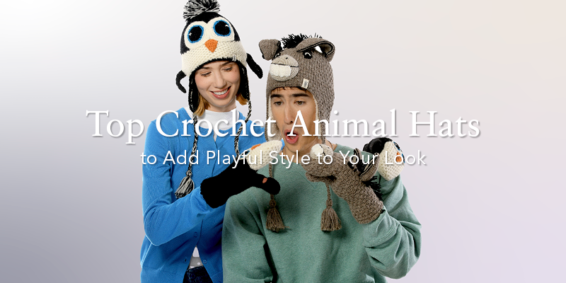Top Crochet Animal Hats to Add Playful Style to Your Look – nirvannadesigns