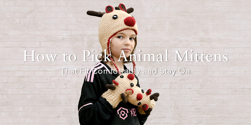 Picking Animal Mittens: Comfort & Fit Tips for Kids – nirvannadesigns