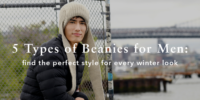 5 Types of Beanies for Men: Find the Perfect Style for Every Winter Lo ...